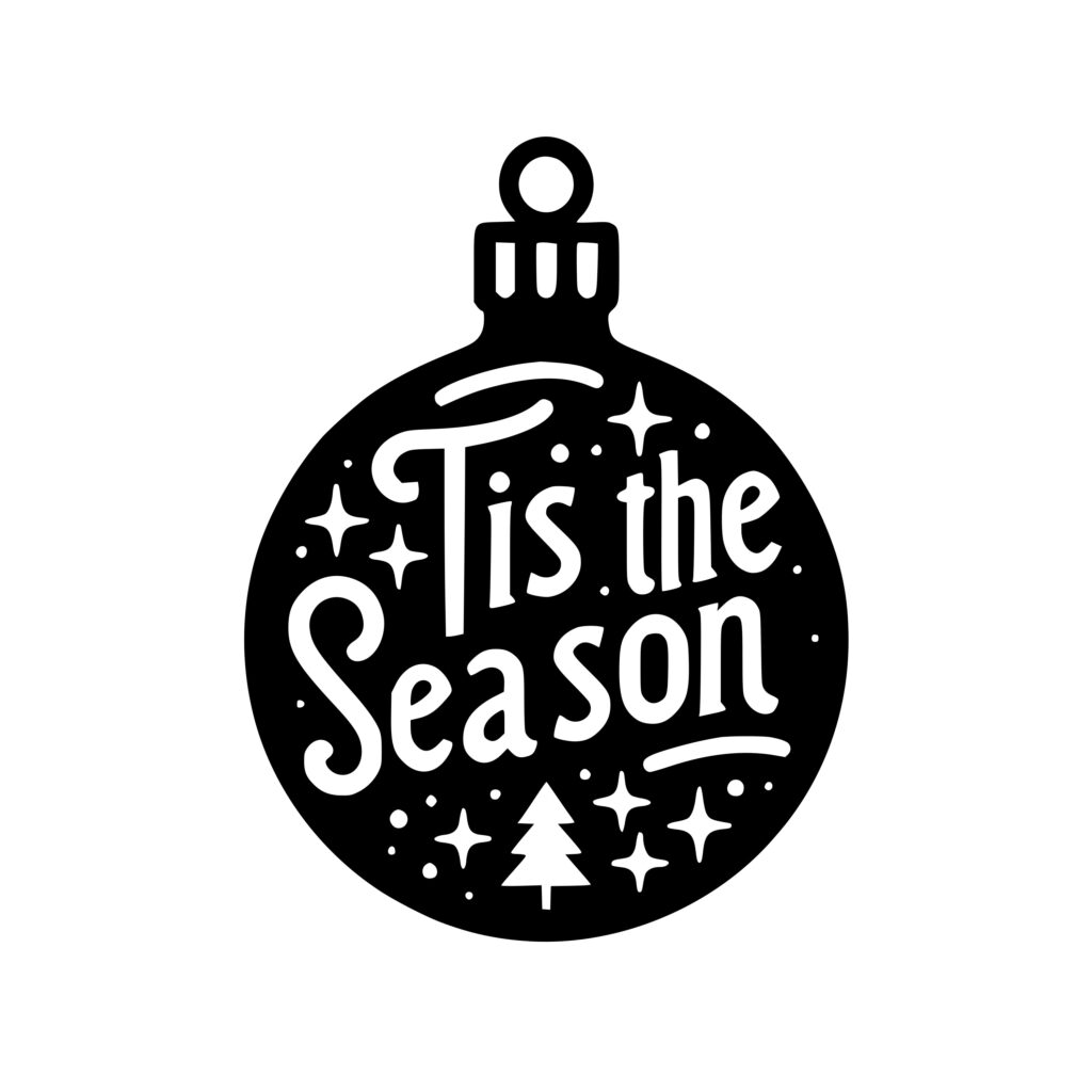 Tis the Season Ornament – Creative Meadow