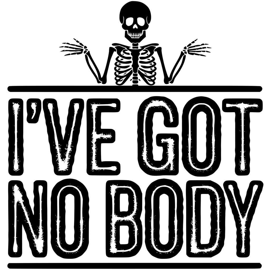 No Body Skeleton Graphic for Cricut, Silhouette, Laser Machines