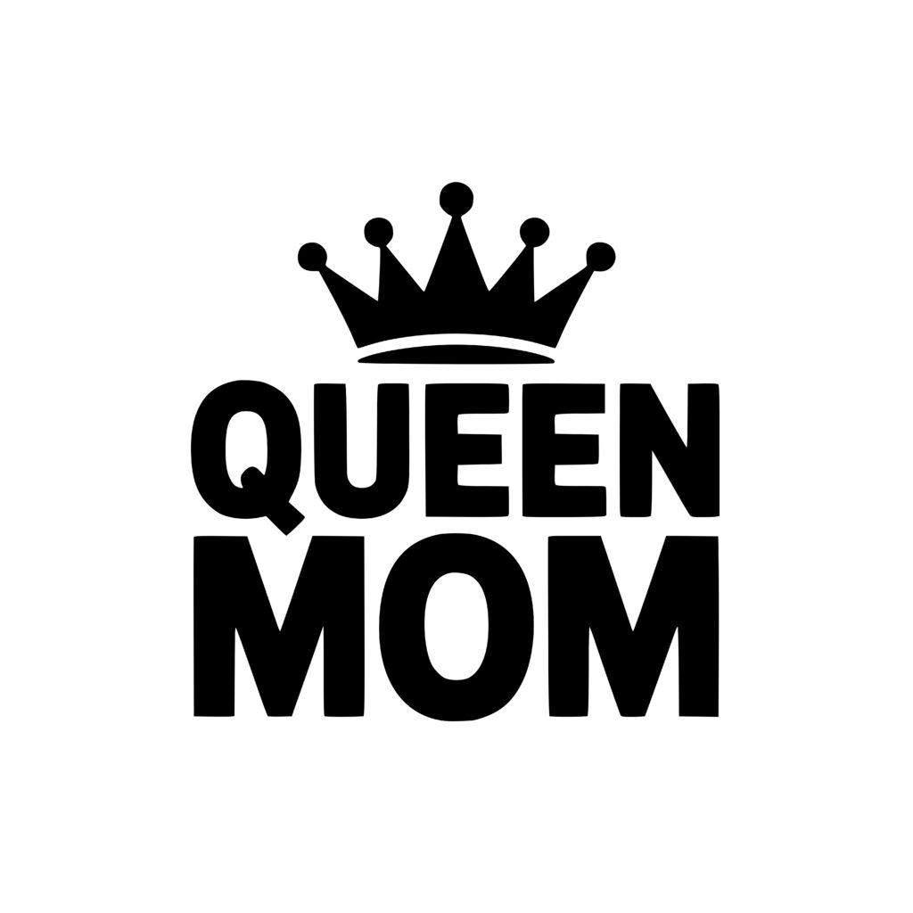 Queen Mom – Creative Meadow