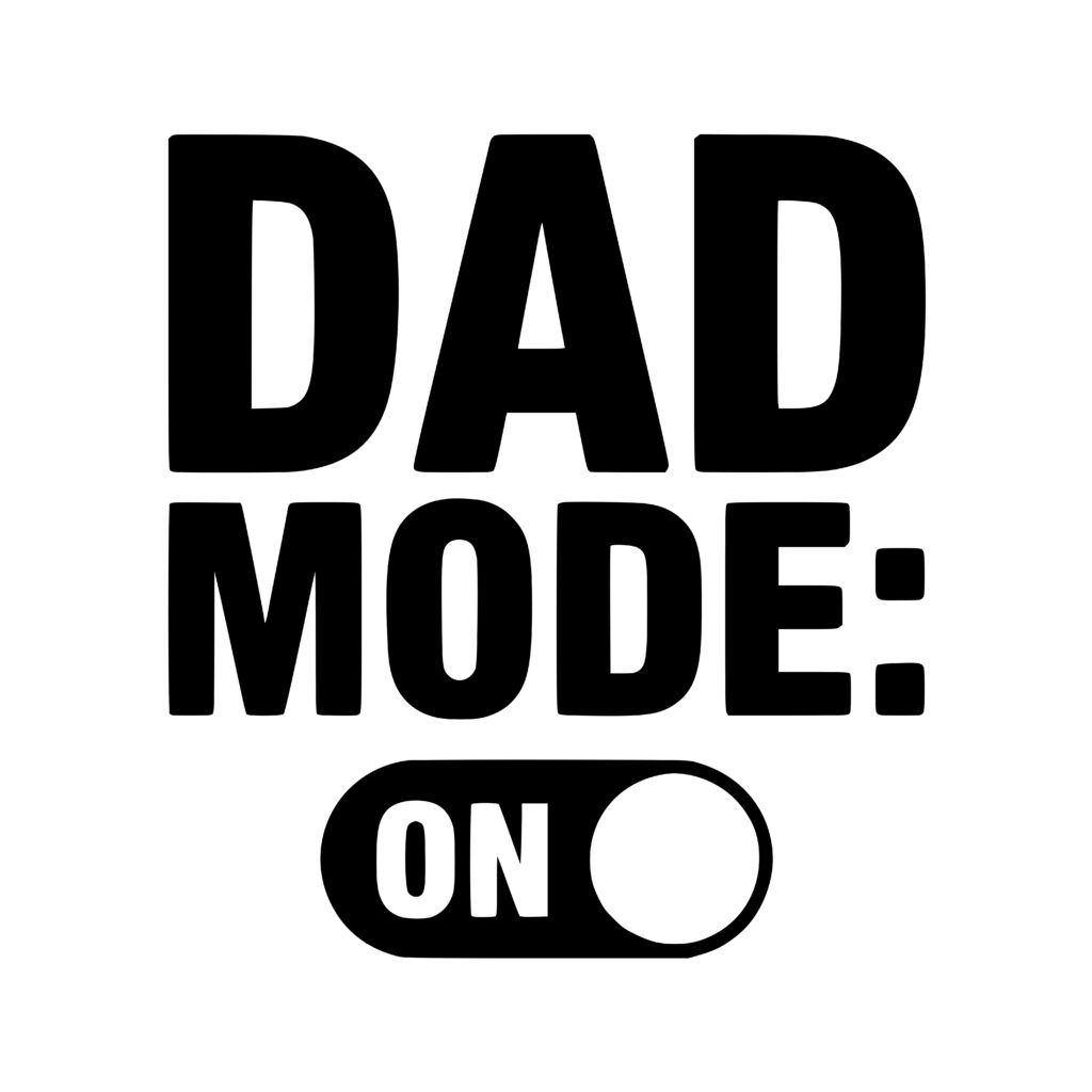 Dad Mode Activated Design for Cricut, Silhouette, Laser Machines