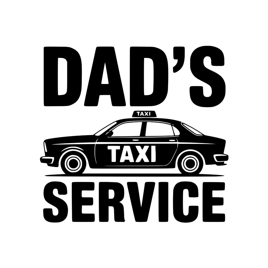 Dads Taxi Service – Creative Meadow