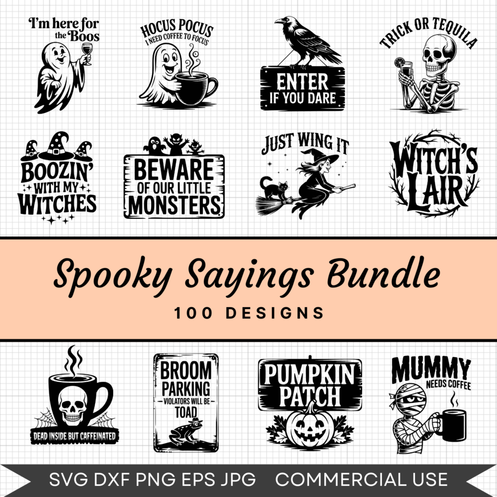 Spooky Sayings Bundle – 100 Instant Download Svg Images – Creative Meadow