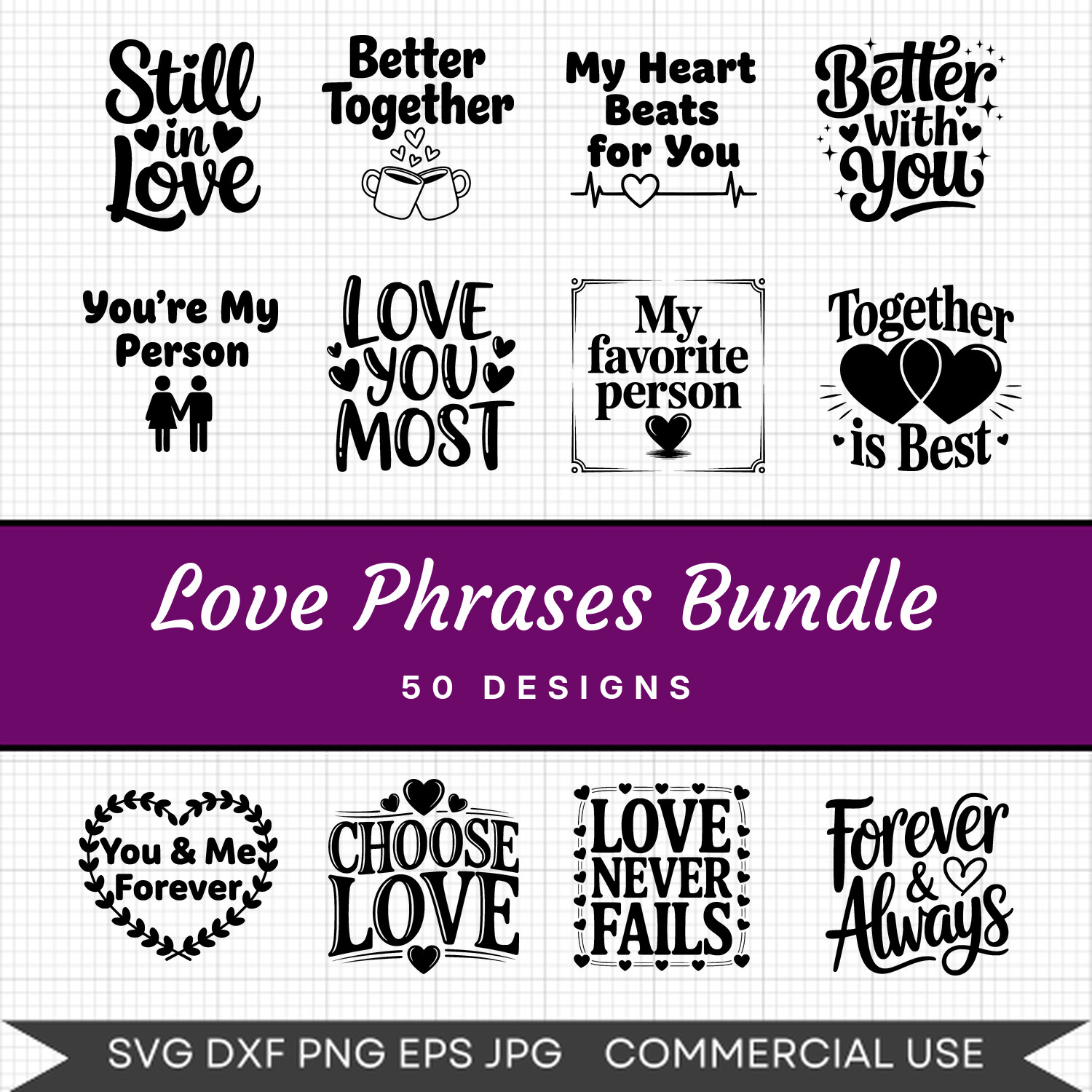 Love Phrases Bundle – 50 Instant Download Svg Images – Creative Meadow